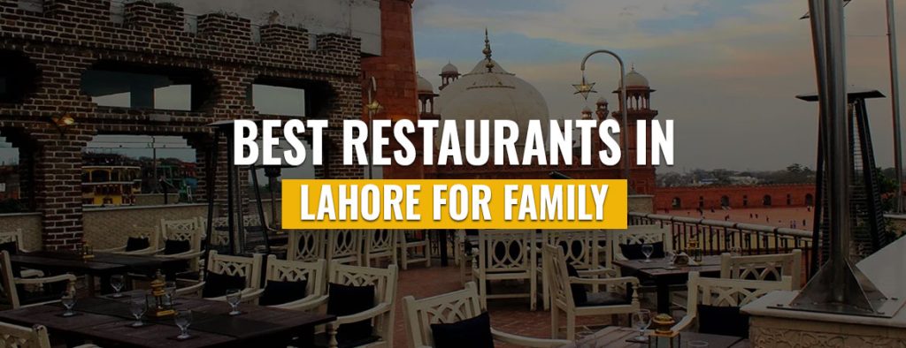 Best Restaurants in Lahore for Family - Eastern Housing